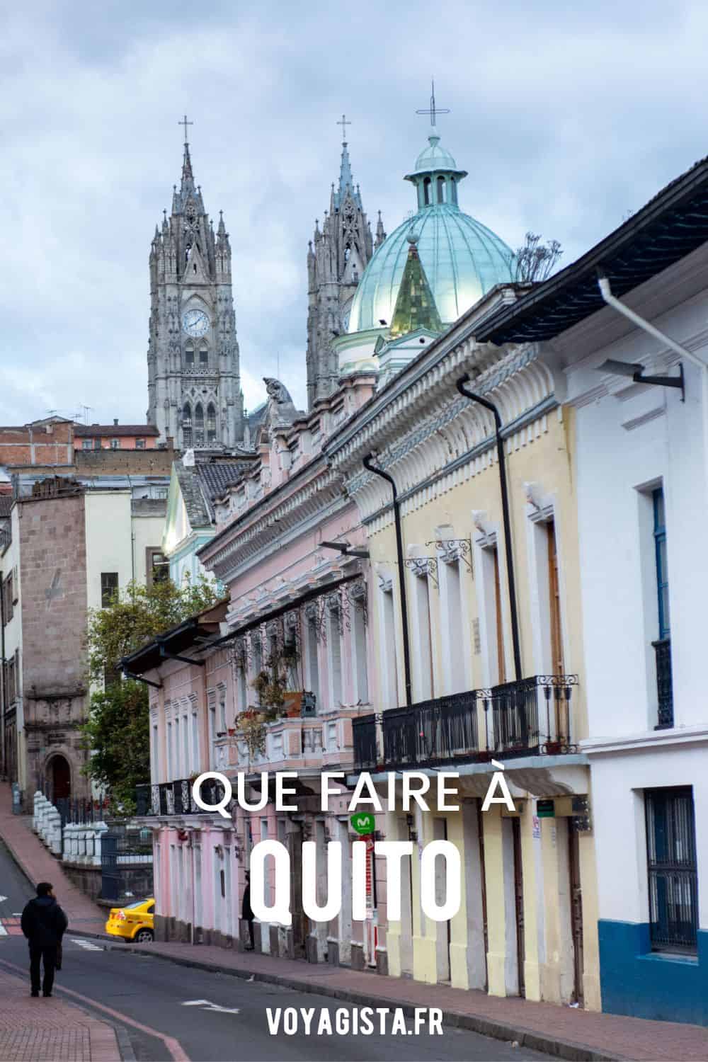 Que faire à Quito en une journée? - Voyagista